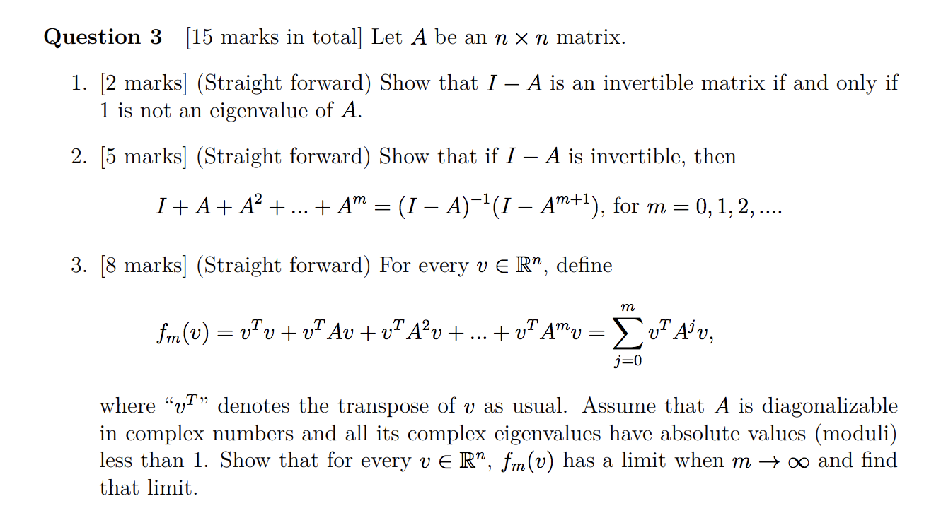 Solved Question 3[15 marks in total ] Let A be an n×n | Chegg.com