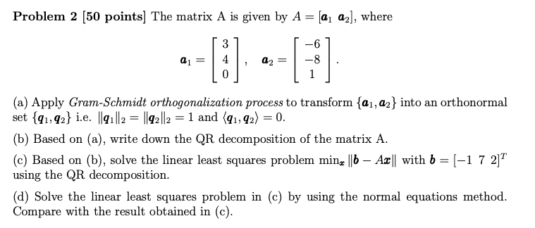 Solved Problem 2 50 pointel The matris A ls given by A- al, | Chegg.com
