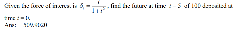 Solved Given the force of interest is δt=t1+t2, ﻿find the | Chegg.com