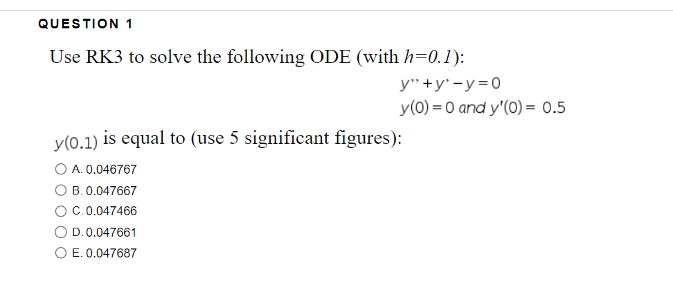 Solved Use RK3 to solve the following ODE (with h=0.1 ): | Chegg.com