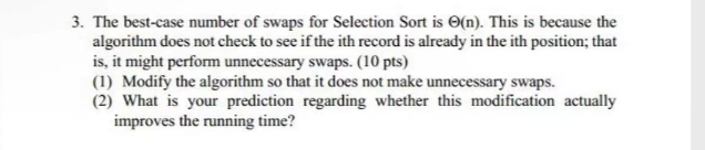 Solved 3. The best-case number of swaps for Selection Sort | Chegg.com