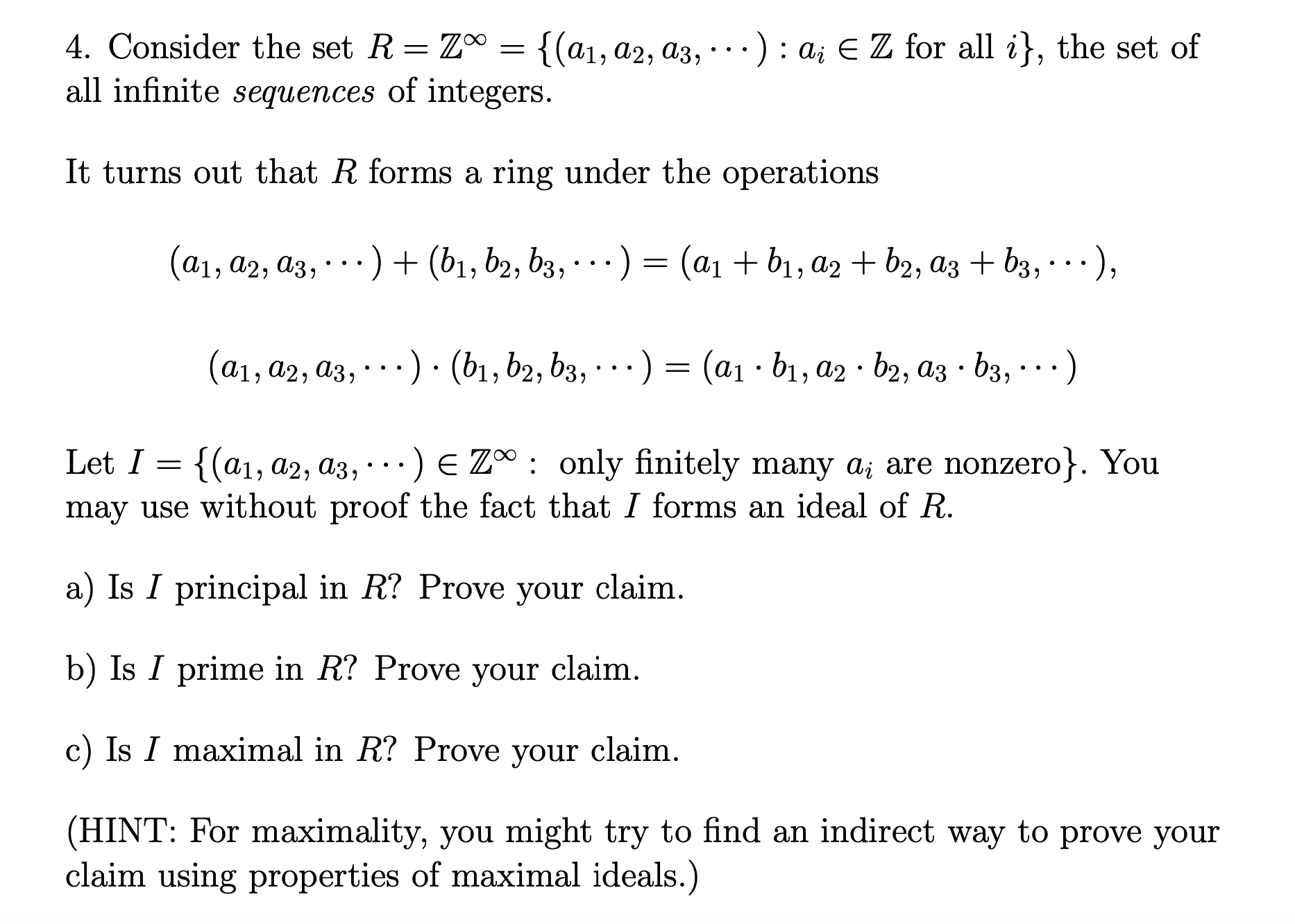 Solved 4. Consider the set R=Z∞={(a1,a2,a3,⋯):ai∈Z for all | Chegg.com