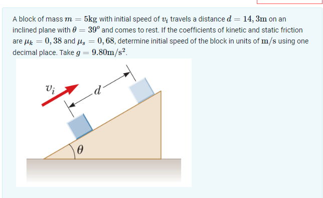 Solved A block of mass m=5 kg with initial speed of vi | Chegg.com