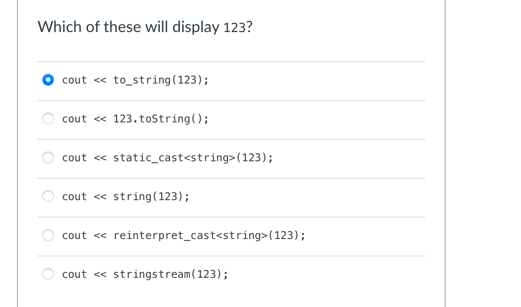 Solved Which of these will display 123? cout
