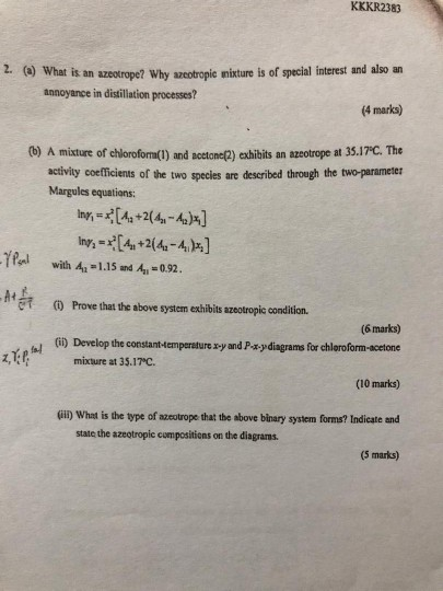 Solved KKKR2383 - (4) What is an azeotrope? Why azeotropic | Chegg.com