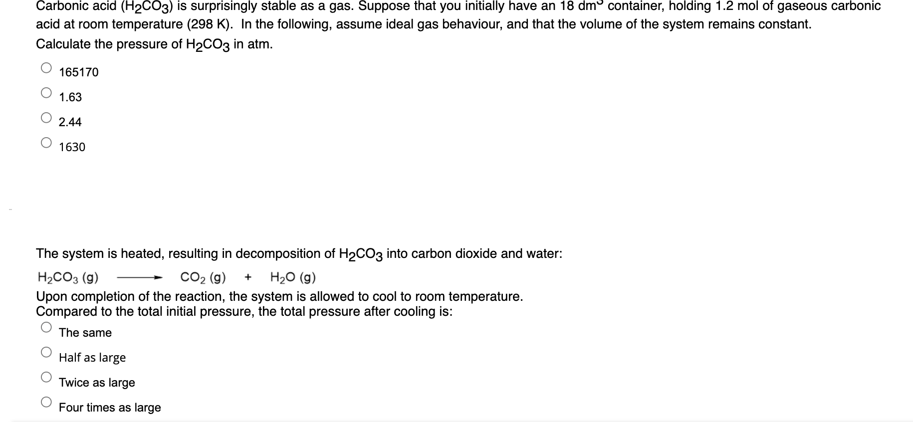 Solved Carbonic Acid H2CO3 Is Surprisingly Stable As A Chegg