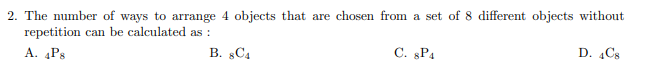 Solved 2. The number of ways to arrange 4 objects that are | Chegg.com