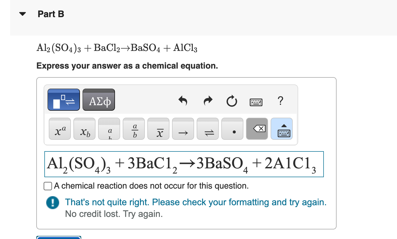Part BAl2(SO4)3+BaCl2→BaSO4+AlCl3Express your answer | Chegg.com