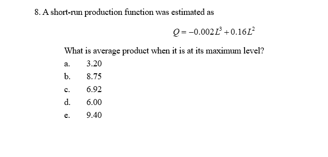 Solved A short-run production function was estimated | Chegg.com