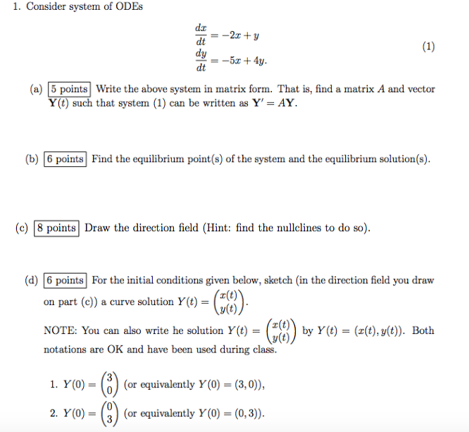 Solved 1. Consider system of ODEs dtdx=−2x+ydtdy=−5x+4y. (a) | Chegg.com