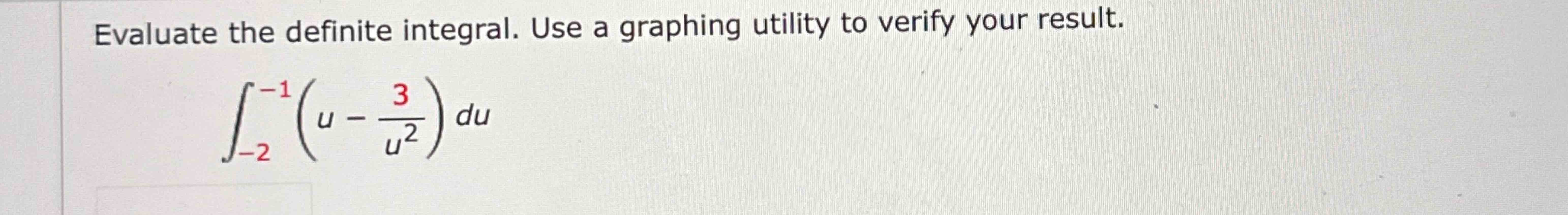 Solved Evaluate the definite integral. Use a graphing | Chegg.com