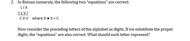 Solved 2. In Roman numerals, the following two "equations" | Chegg.com
