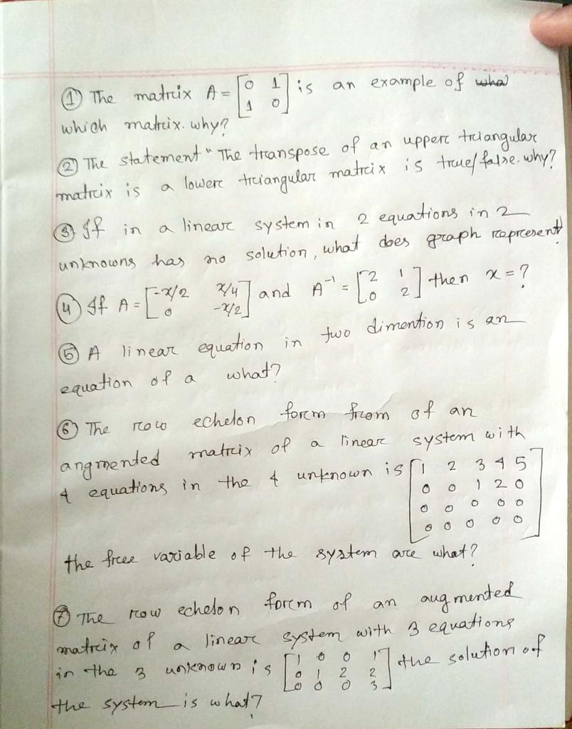 Solved 1 0 is 1 no X ? ① The matrix A= an example of what | Chegg.com