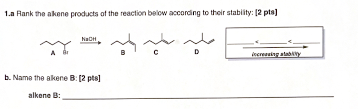 Solved 1.a Rank the alkene products of the reaction below | Chegg.com