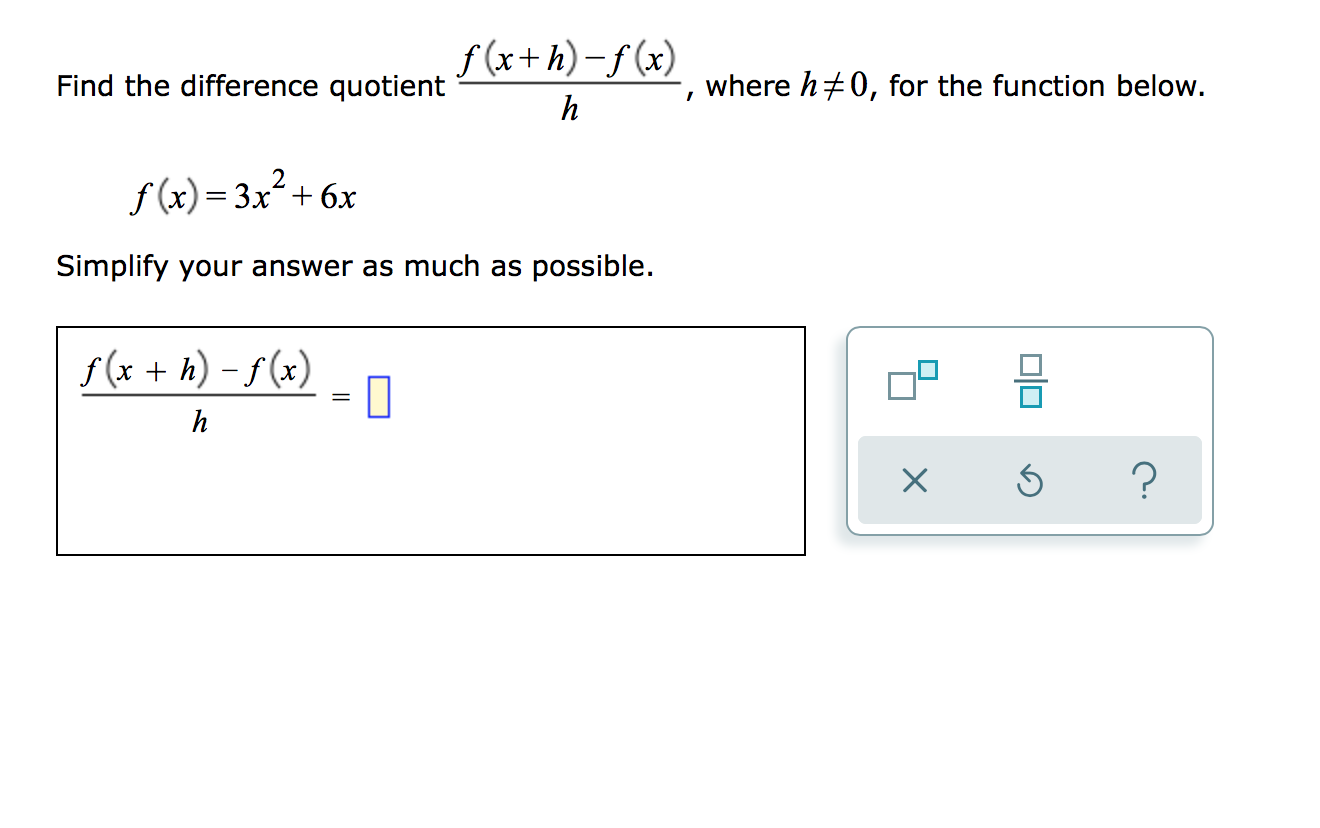 Solved f(x+h)-f(x) Find the difference quotient h where h#0, | Chegg.com