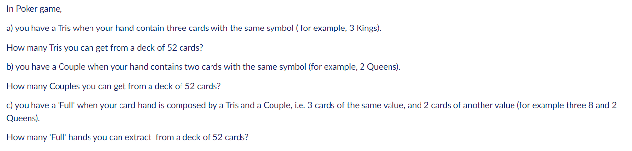 Solved In Poker game, a) you have a Tris when your hand | Chegg.com