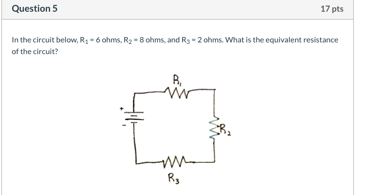 Solved Question 5 17 pts In the circuit below, R1 - 6 ohms, | Chegg.com
