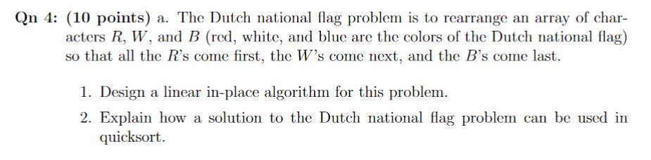 Solved Qn 4: (10 points) a. The Dutch national flag problem | Chegg.com