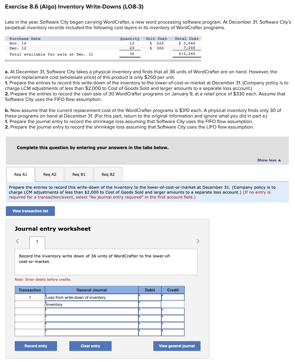 Solved Exercise 8.6 (Algo) Inventory Write-Downs (LO8-3) | Chegg.com Solved Exercise 8.6 (Algo) Inventory Write-Downs (LO8-3) | Chegg.com