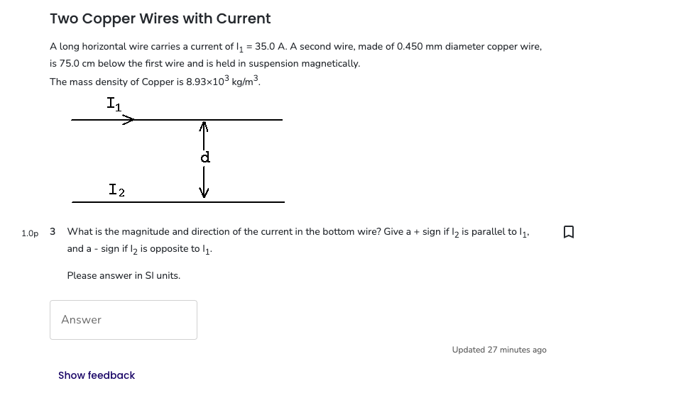 Solved Two Copper Wires with CurrentA long horizontal wire | Chegg.com