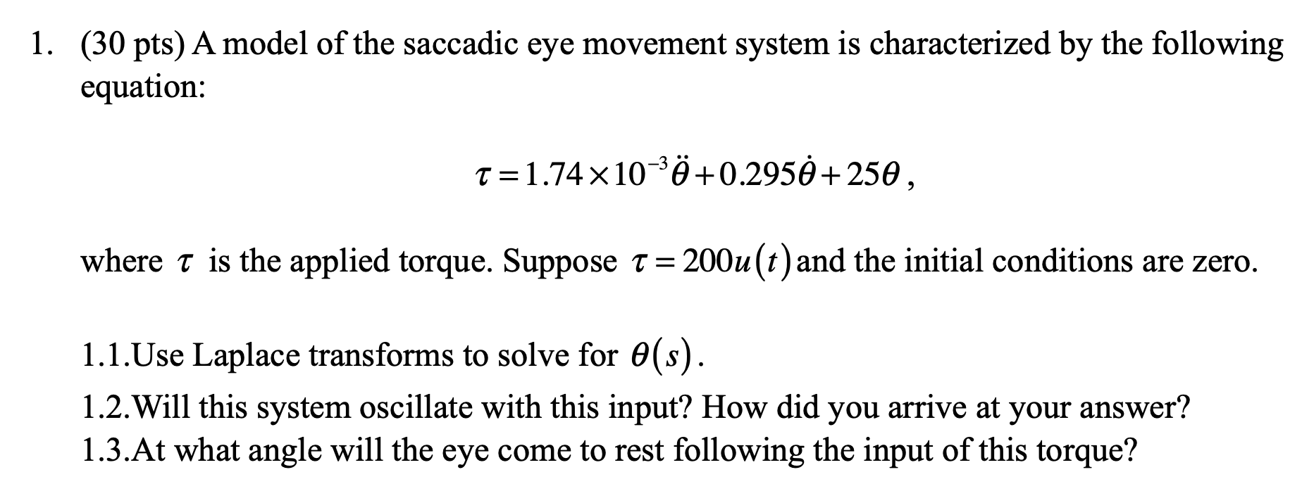 Solved 30 Pts A Model Of The Saccadic Eye Movement System Chegg