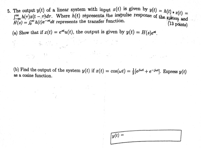 Solved 5 The Output Y T Of A Linear System With Input X T