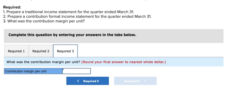 Solved Prepare a contribution format income statement | Chegg.com