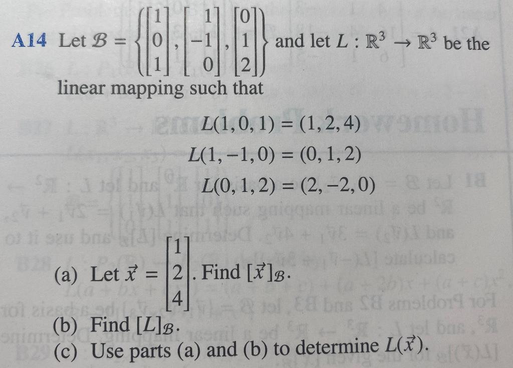 Solved 4 Let B=⎩⎨⎧⎣⎡101⎦⎤,⎣⎡1−10⎦⎤,⎣⎡012⎦⎤⎠⎞ and let L:R3→R3 | Chegg.com