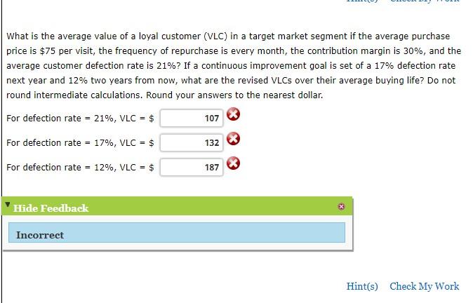 Solved What is the average value of a loyal customer (VLC) | Chegg.com