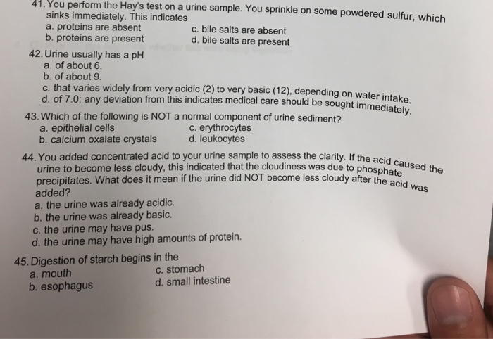 Solved 41.You perform the Hay's test on a urine sample. You | Chegg.com