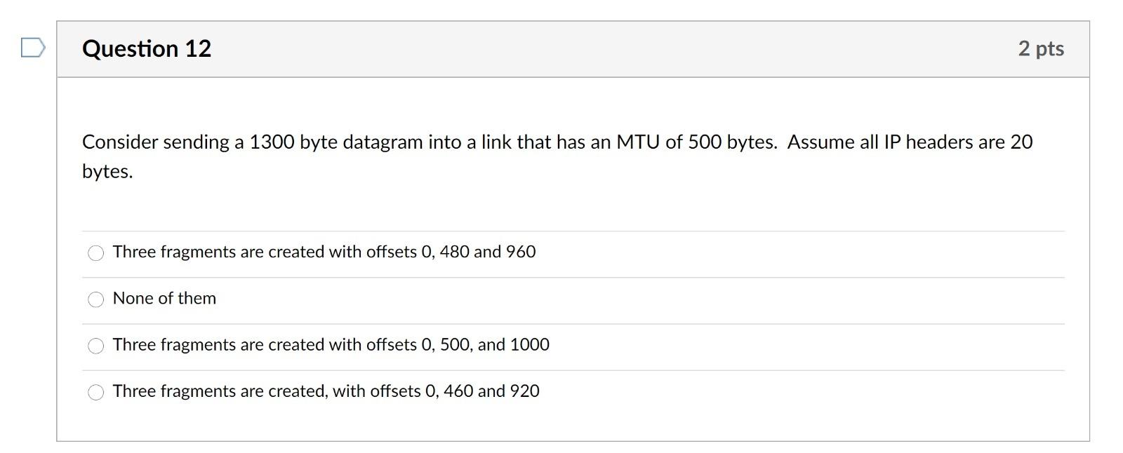 Solved Question 12 2 pts Consider sending a 1300 byte | Chegg.com