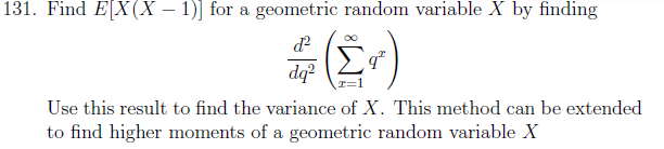 Solved 131. Find EX(X – 1)) for a geometric random variable | Chegg.com