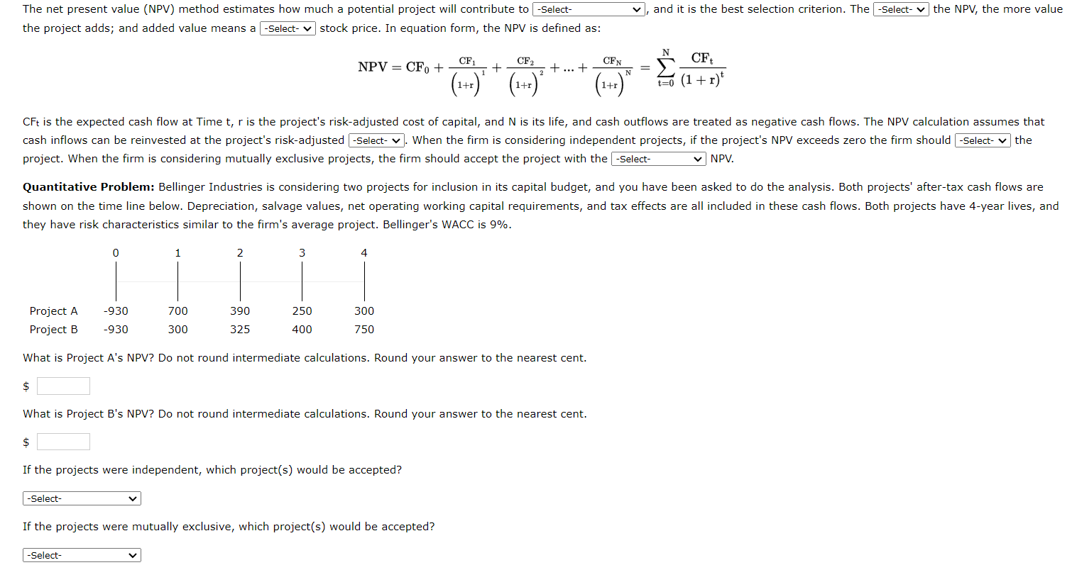 Solved The net present value (NPV) ﻿method estimates how | Chegg.com