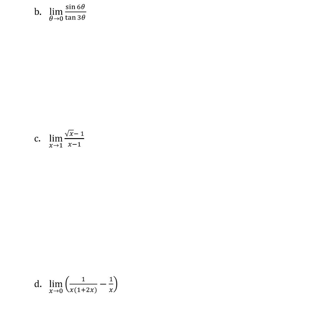 Solved 5. (12.5 pts) Evaluate the following limits if they | Chegg.com