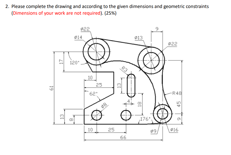 Solved 2. Please complete the drawing and according to the | Chegg.com