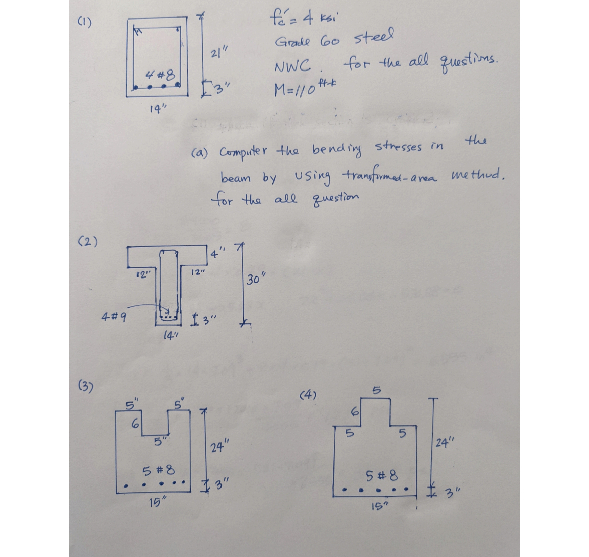 Solved (1) fc′=4ksi Grade 60 steel NWC. for the all | Chegg.com