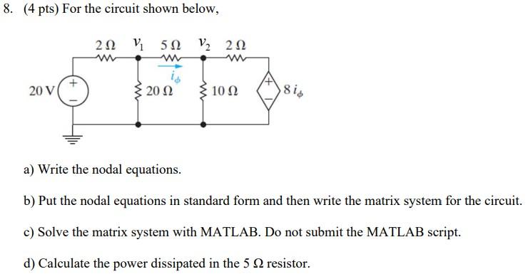 Solved 8. (4 pts) For the circuit shown below, a) Write the | Chegg.com