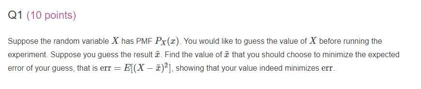 Solved Q1 10 Points Suppose The Random Variable X Has Pme 