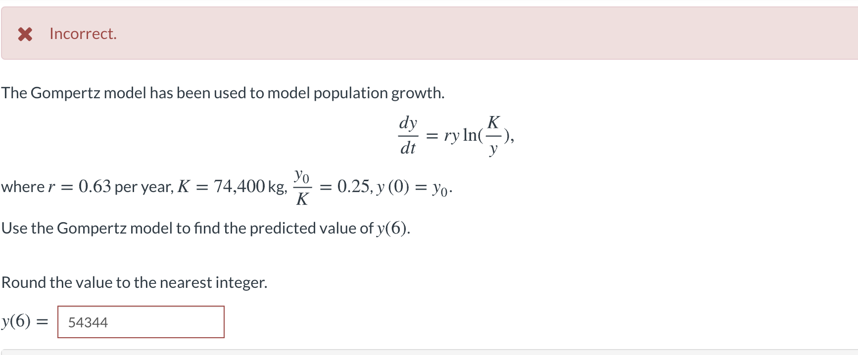 Solved The Gompertz model has been used to model population | Chegg.com