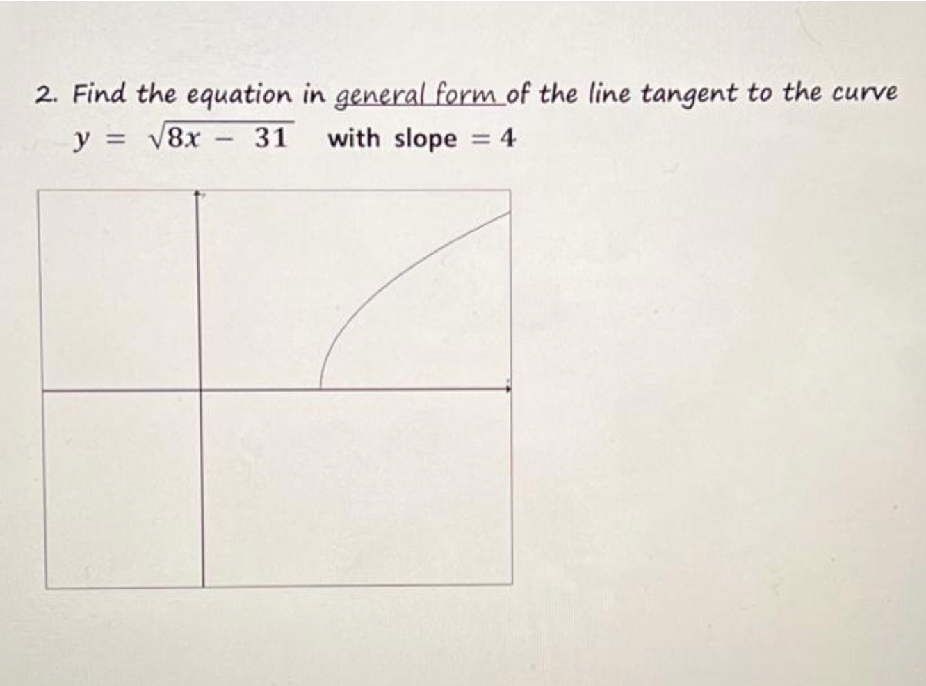 Solved 2. Find the equation in general form of the line | Chegg.com