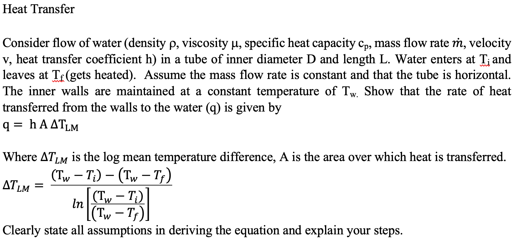 Solved Heat Transfer Consider flow of water (density p, | Chegg.com