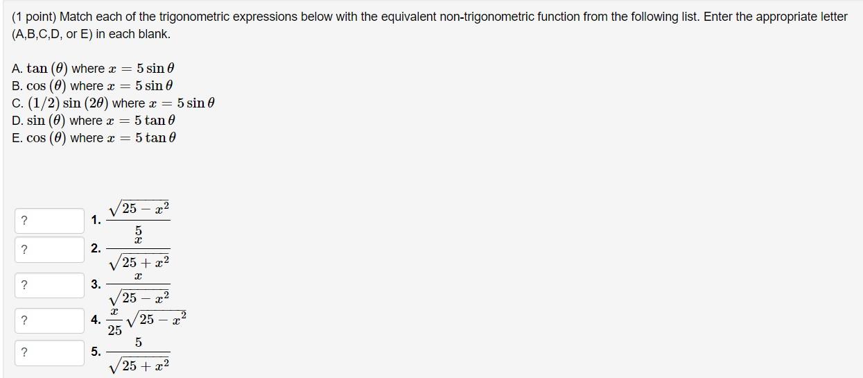 Solved (1 point) Match each of the trigonometric expressions | Chegg.com