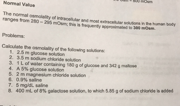 Solved OsIIT 800 mOsm Normal Value The normal osmolality of | Chegg.com