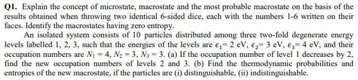 Solved Q1. Explain the concept of microstate, macrostate and | Chegg.com