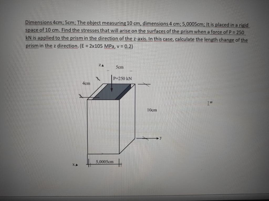 Solved Dimensions 4cm; 5cm; The object measuring 10 cm, | Chegg.com