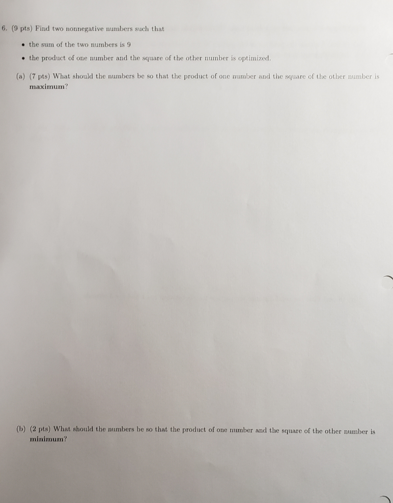 Solved 6. (9 pts) Find two nonnegative numbers such that e | Chegg.com