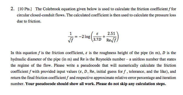 Solved 2. [10 Pts.] The Colebrook equation given below is | Chegg.com