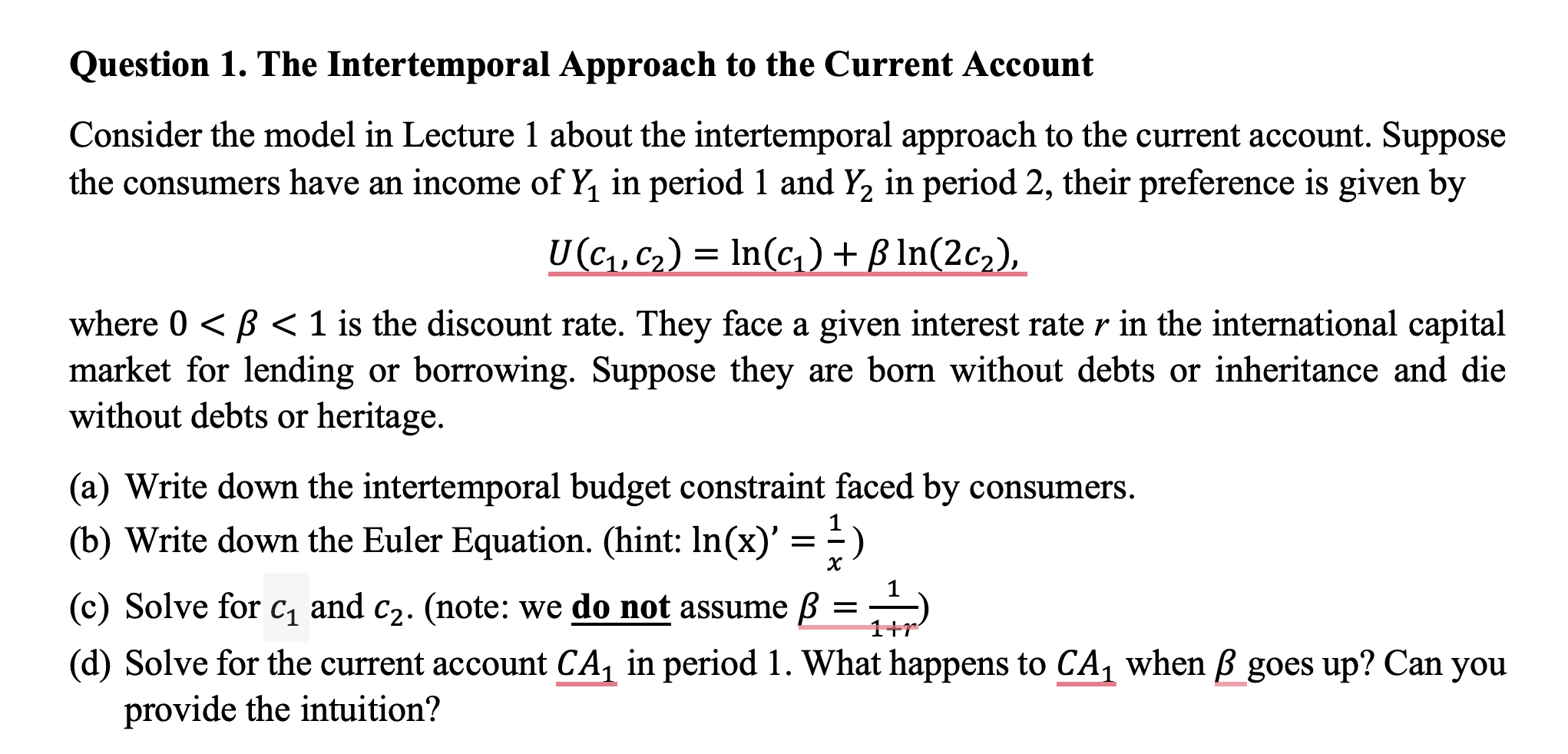 Question 1. The Intertemporal Approach to the Current | Chegg.com