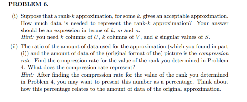 Solved (i) Suppose that a rank- k approximation, for some k, | Chegg.com