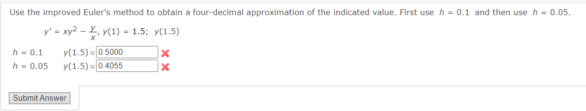 Solved Use the improved Euler's method to obtain a | Chegg.com
